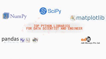 Top Python libraries for data scientist and engineer | Adit Microsys Blog